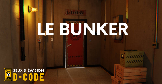 Le Bunker | Jeux d'évasion D-Code